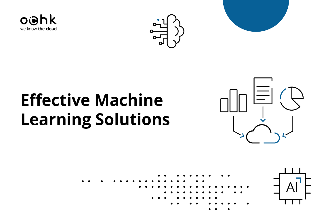 How to Build Effective Machine Learning Solutions in 3 Steps How to Build Effective Machine Learning Solutions in 3 Steps