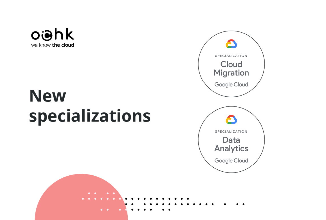 OChK Earns Google Cloud Specializations in Cloud Migration and Data Analytics